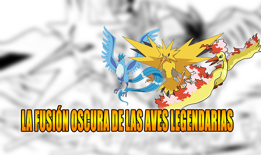 Esta es la fusión de Moltres, Zapdos y Articuno que salió en manga de ...